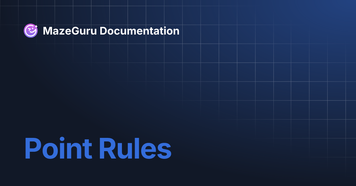 Point Rules | MazeGuru Documentation